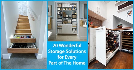 20 Wonderful Storage Solutions for Every Part of The Home